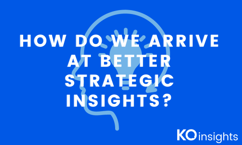Defining Strategic Insights for Business: A Guide